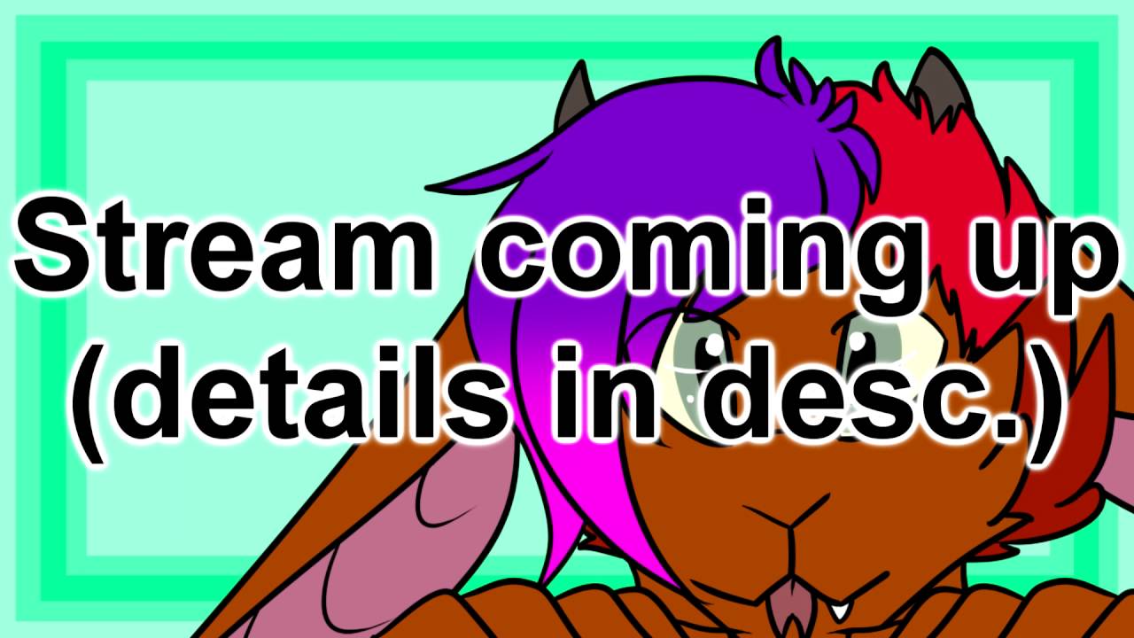 Upcoming Stream Announcement - YouTube