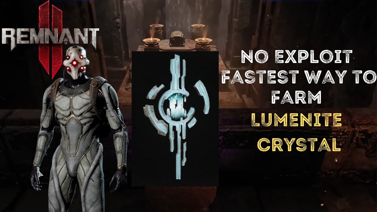 Remnant 2 - Fastest Way to Farm Lumenite Crystal (No Exploit) - YouTube