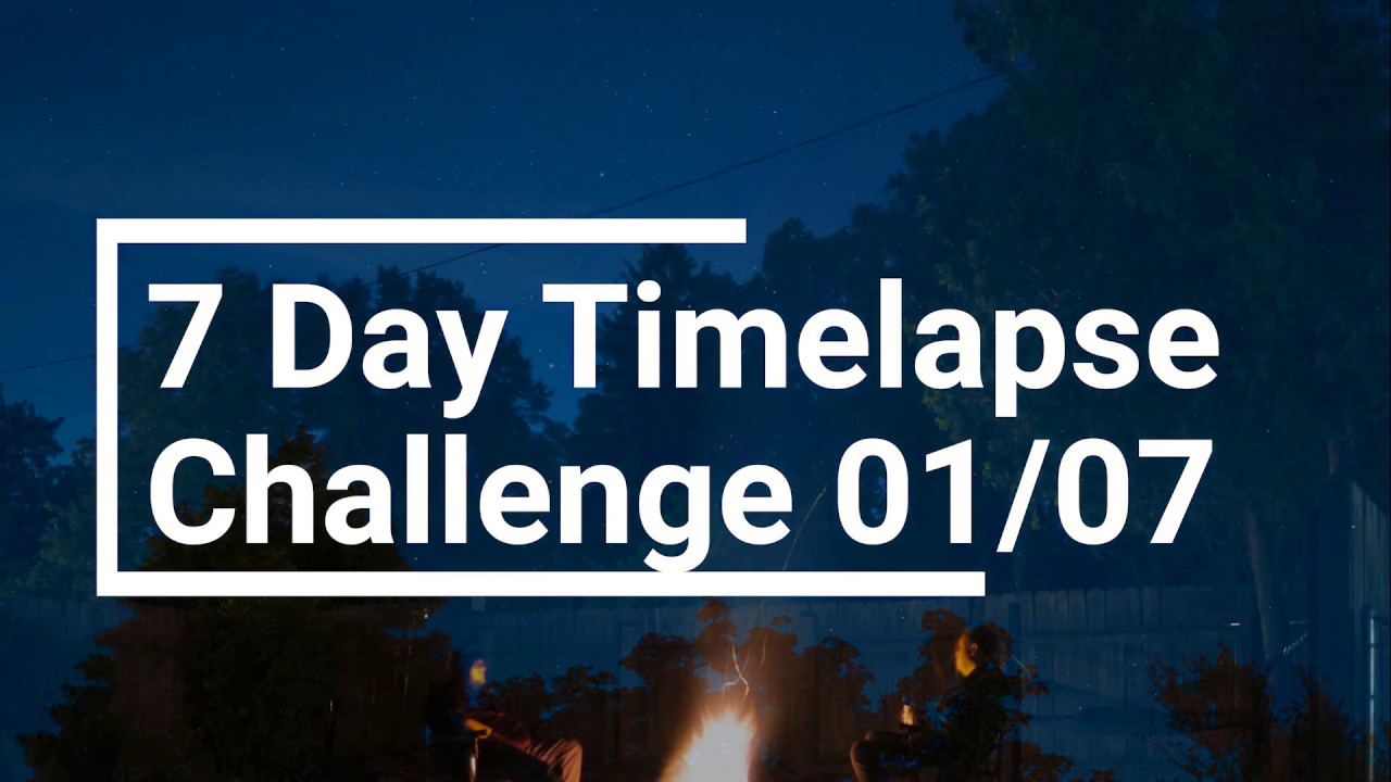 Time-lapse 7 Day Challenge: Day 01/07 "Camp Fire Night Sky" - YouTube