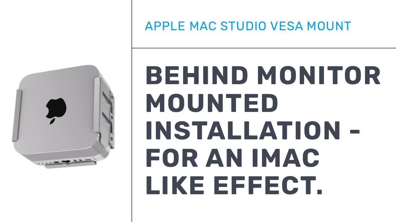 Apple Mac Studio VESA mount - Behind Monitor Mounted Installation - for ...