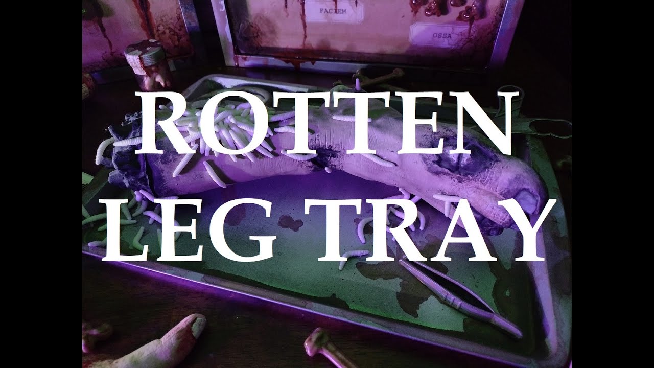 Yard Haunt/Halloween Prop How-To: Rotten Leg Tray - YouTube