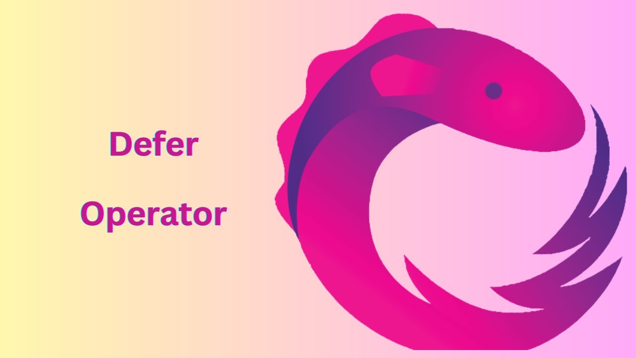 Rxjs Unveiled Defer Operator Part 12 Youtube