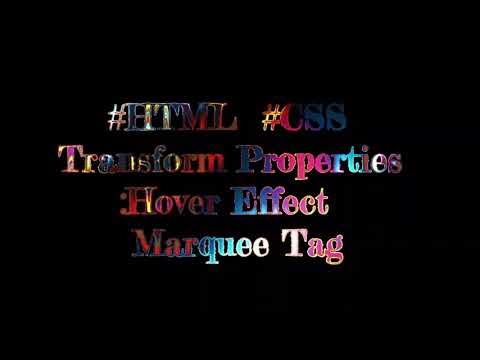 #HTML #CSS TRANSFORM PROPERTY IN CSS ,HOVER EFFECT & MARQUEE TAG #hovereffect #MARQUEE TAG - YouTube