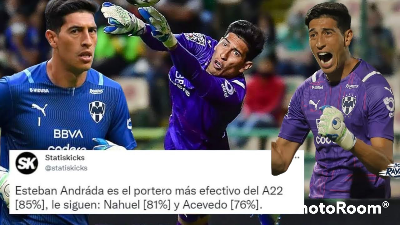 Esteban Andrada el portero con mejor efectividad en el Apertura 2022. 🥅 ...