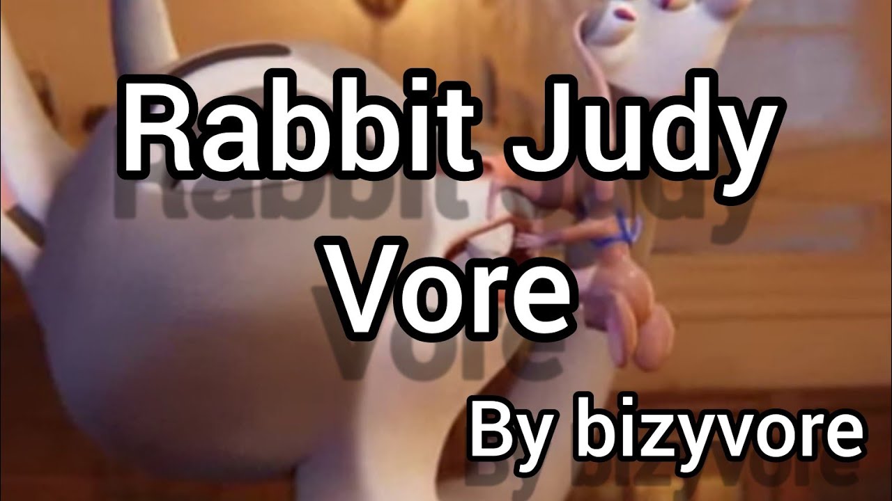 Rabbit Judy vore by Bizyvore #[V- ANIM 3] - YouTube