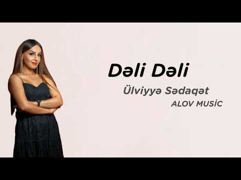 Ülviyye Sedaqet - Deli Deli 2022 (Official Audio)