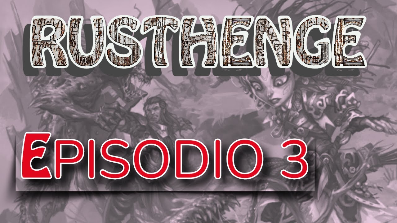 Episodio 3 Rusthenge - YouTube