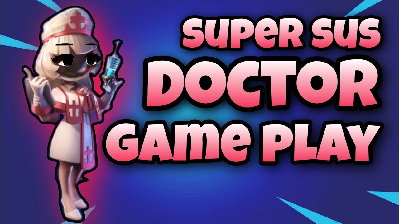super sus new game play | doctor Hindi gameplay video with subscribe 🎉🎉 ...