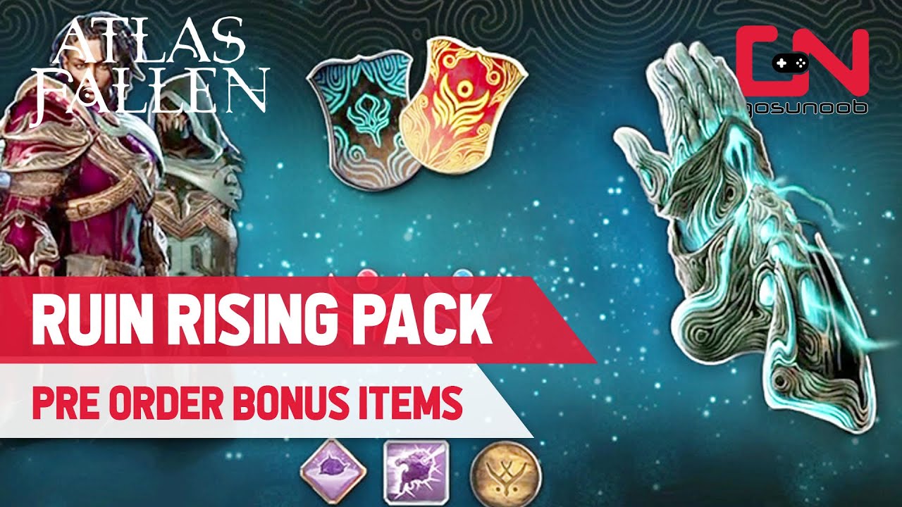 How to Claim Ruin Rising Pack in Atlas Fallen - Pre Order Bonus Items ...