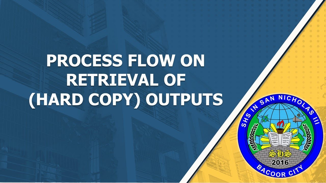 Process Flow on Retrieval of (Hard Copy) Outputs - YouTube