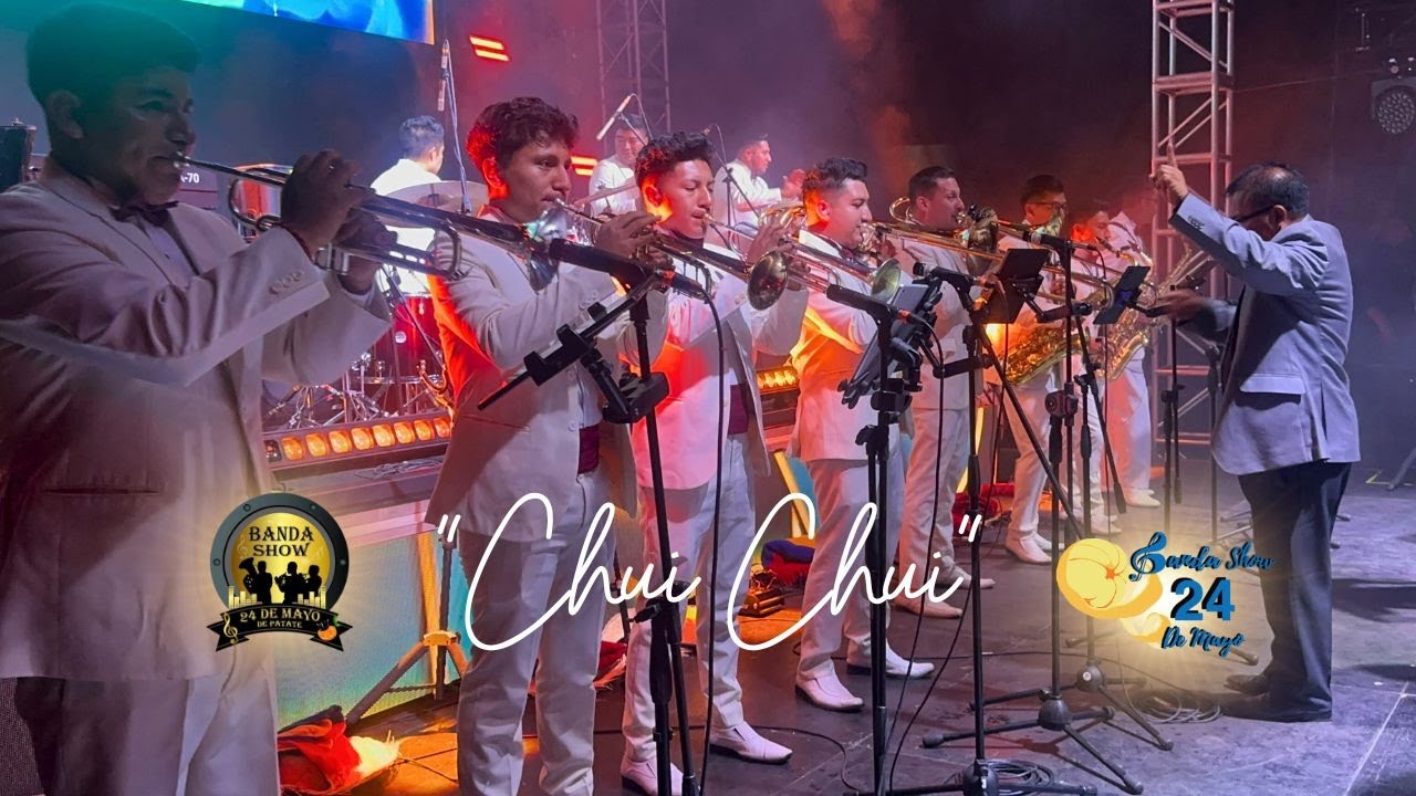 24 de MAYO - BANDA SHOW - CHUI CHUI - YouTube