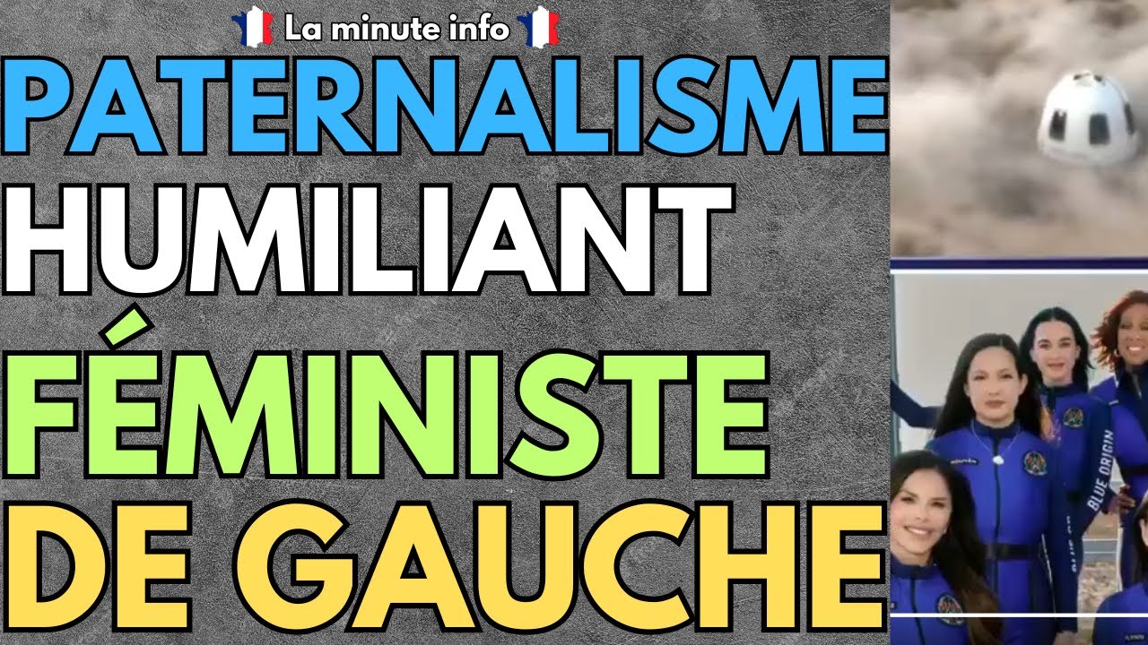 PATERNALISME HUMILIANT DE LA GAUCHE FÉMINISTE : CET ÉQUIPAGE 100% ...