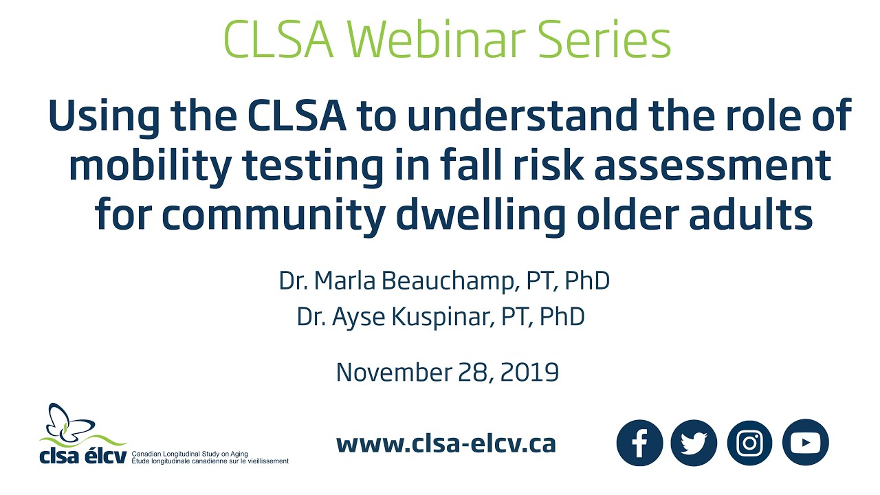 Using the CLSA to understand the role of mobility testing in fall risk ...
