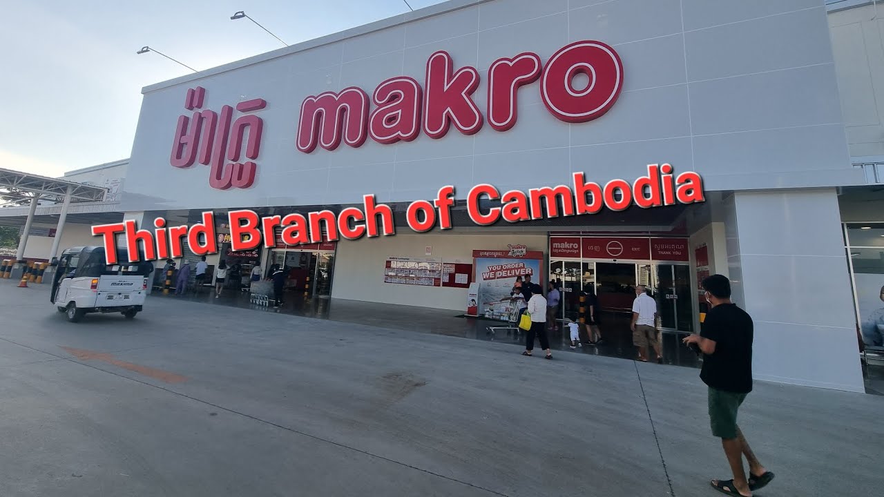 View of Makro Market, Branch 3 of Cambodia - YouTube
