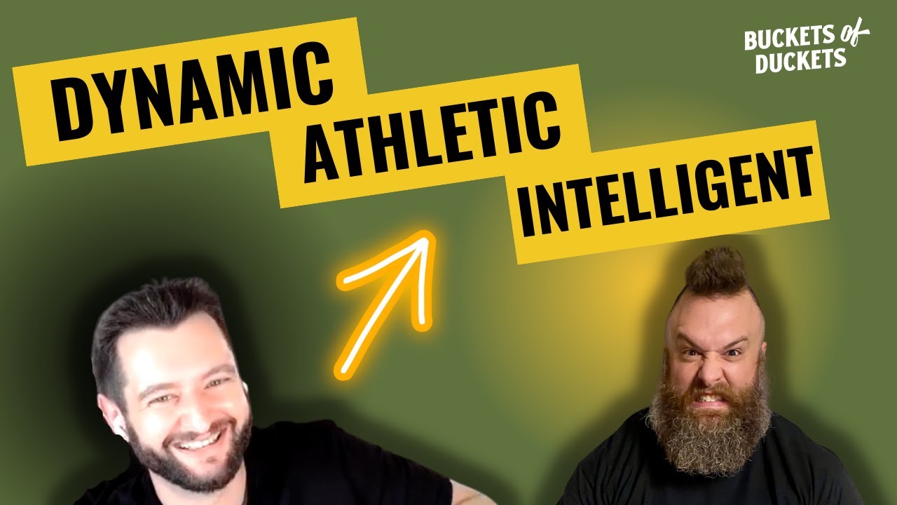 86. DYNAMIC, ATHLETIC & INTELLIGENT | BUCKETS OF DUCKETS - YouTube