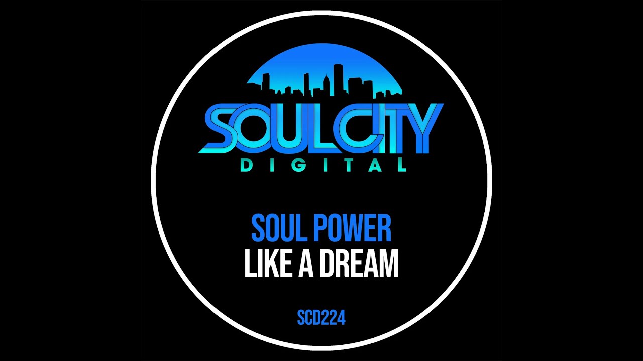 Soul Power - Like A Dream (Extended Dub Mix) - YouTube