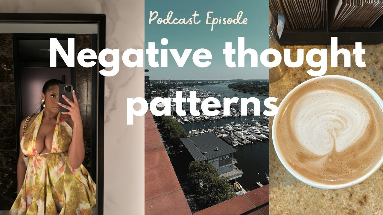 Podcast: How to fix negative thought patterns | Catastrophizing - YouTube