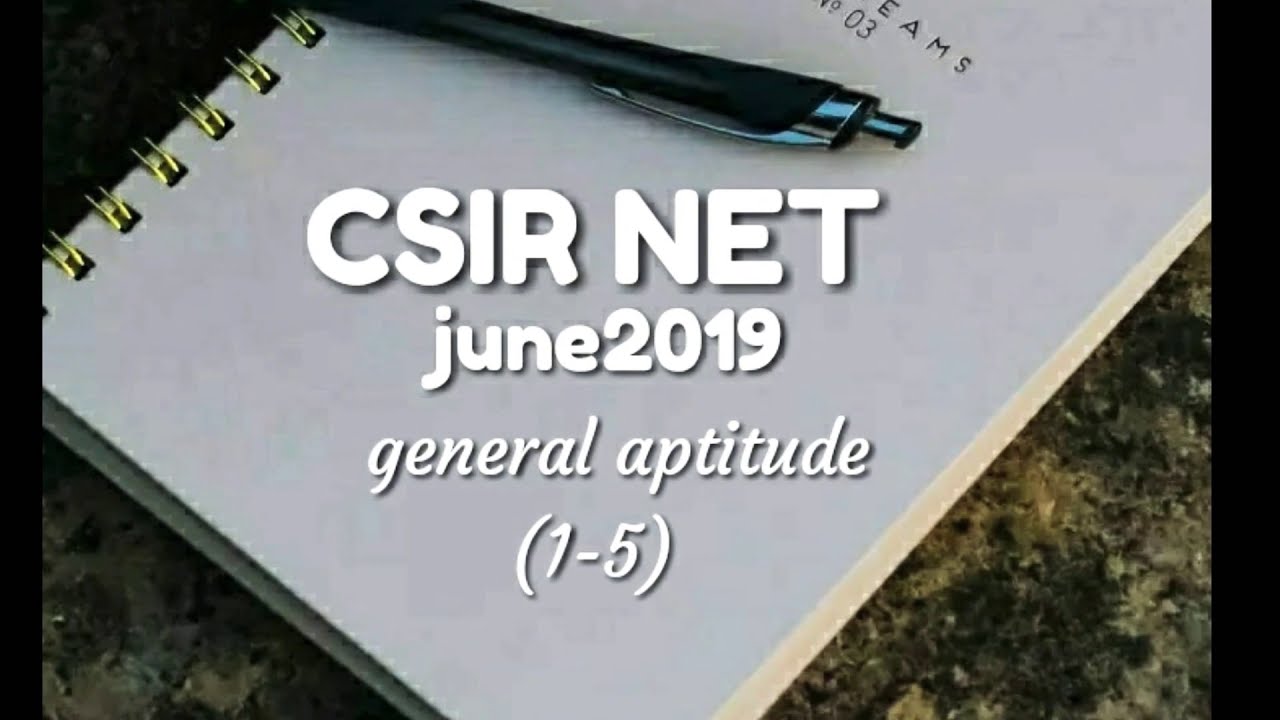 CSIR NET June2019 General Aptitude questions 1 5 YouTube csir-net-june2019-general-aptitude-questions-1-5-youtube