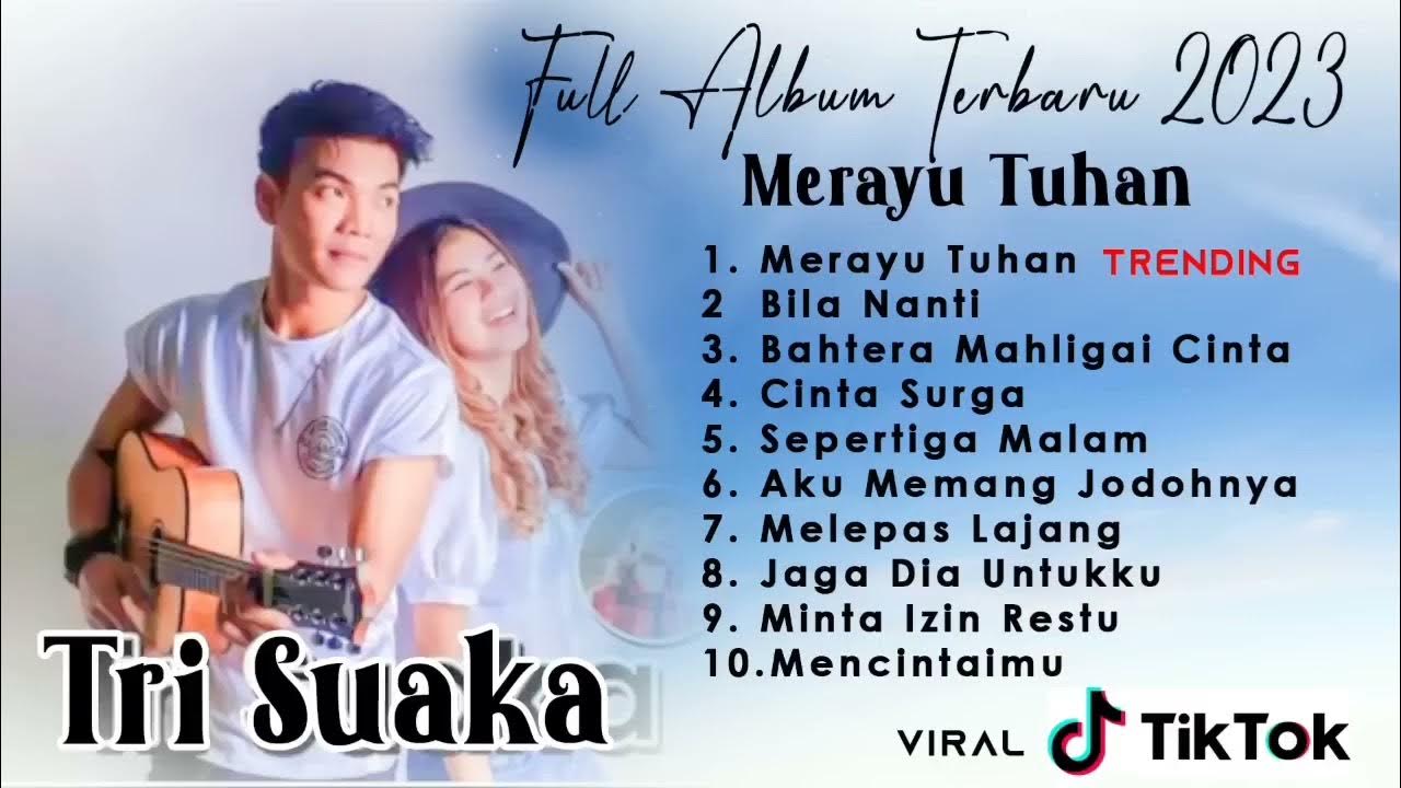 FULL ALBUM TRI SUAKA - MERAYU TUHAN ALBUM 2023 - YouTube