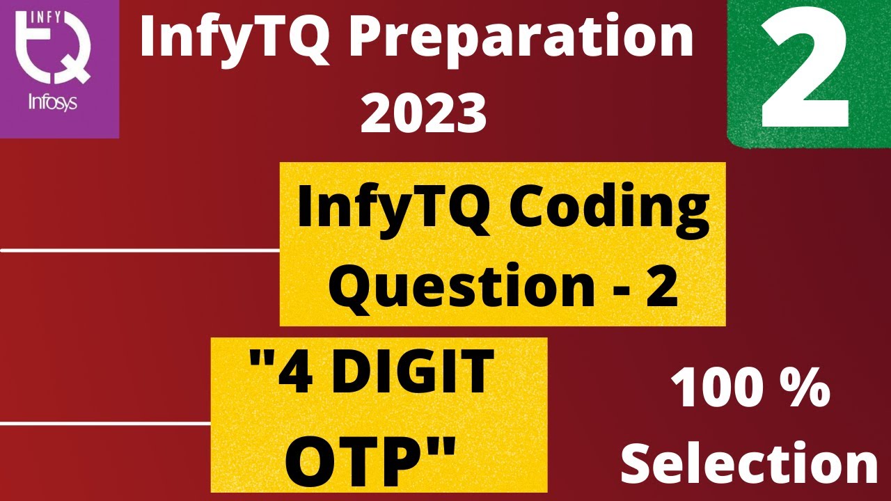 Infytq Coding Questions 4 Digit Otp Infytq Previous Year Question 馃敟馃敟 Youtube