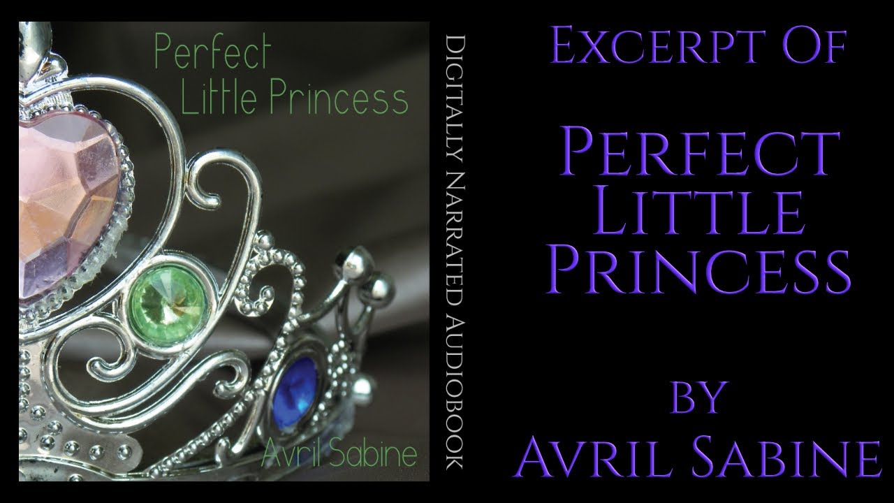 Perfect Little Princess Audiobook Excerpt - YouTube