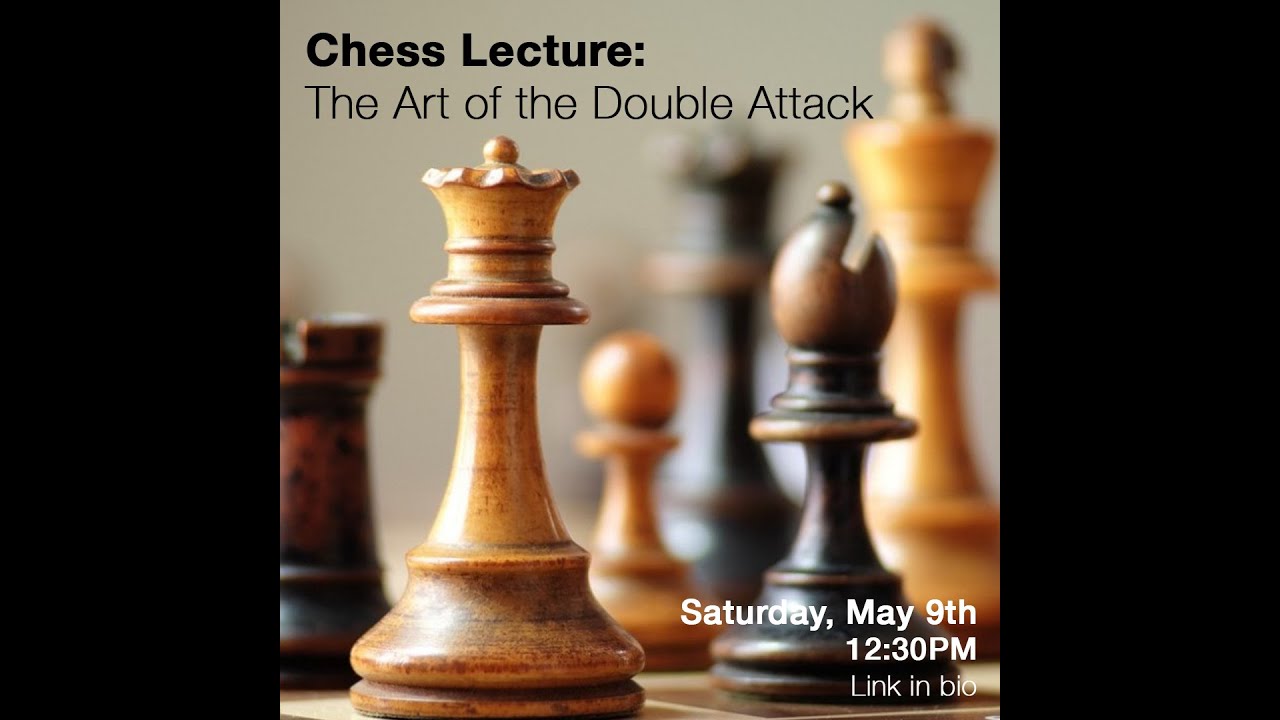 Chess Lecture - Double Attack - YouTube