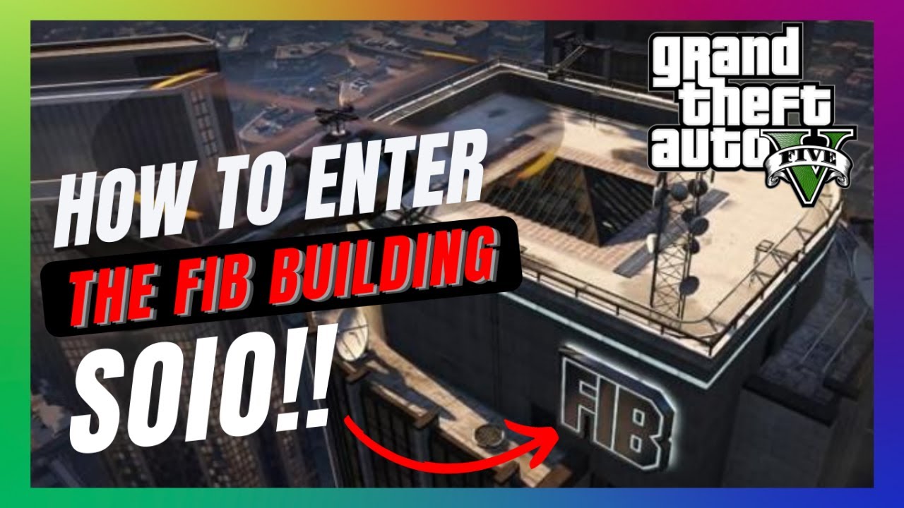 HOW TO GET IN THE FIB BUILDING EASY!!!(*SOLO 2022*) - YouTube