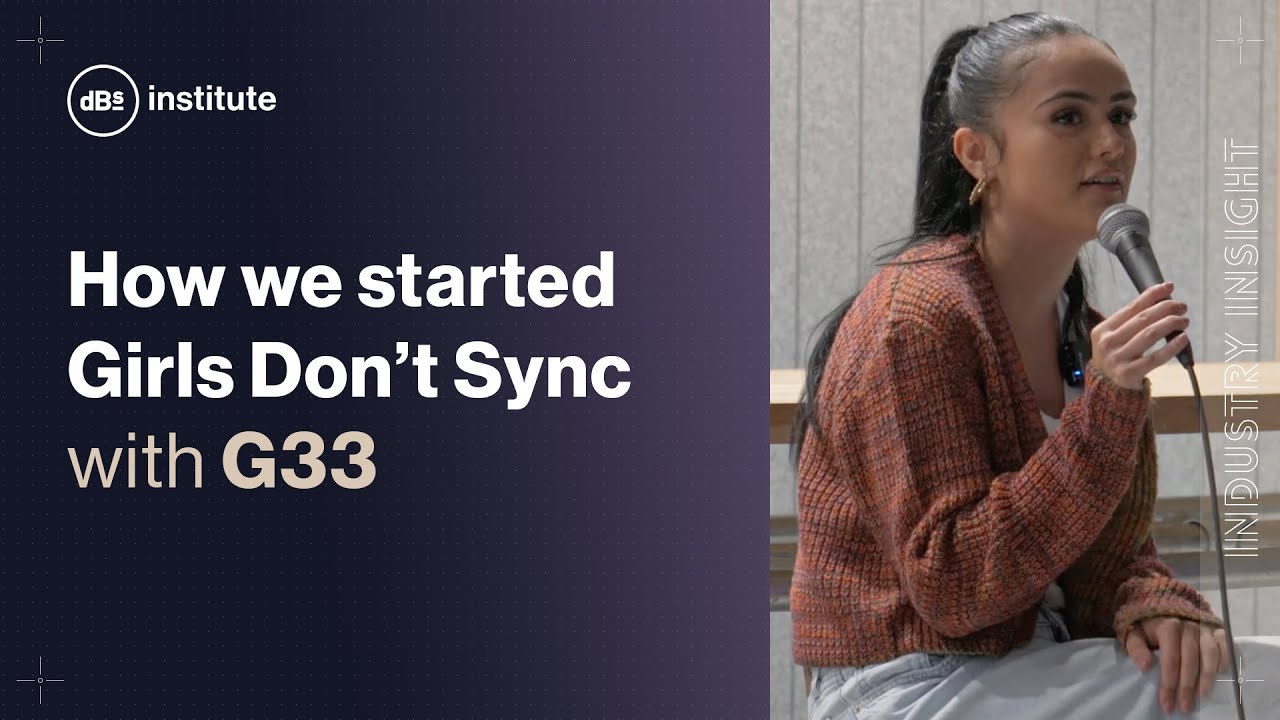 How we started Girls Don't Sync: Behind the scenes with G33 - YouTube