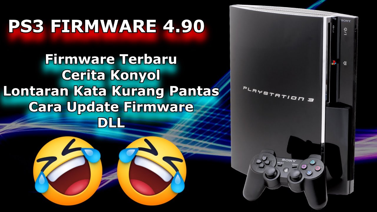 PS3 FIRMWARE 4.90 DAN CERITA KONYOLNYA - CARA UPDATE FIRMWARE - YouTube