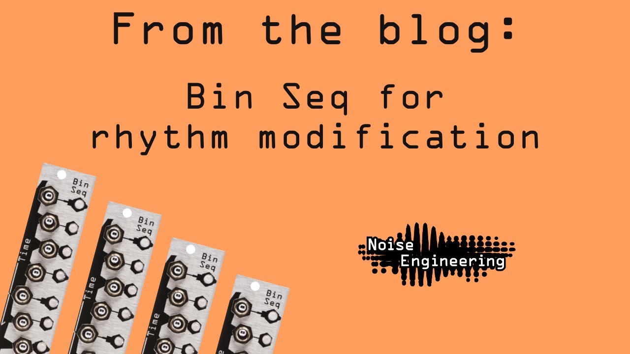 Blog: Bin Seq for rhythm modification - YouTube