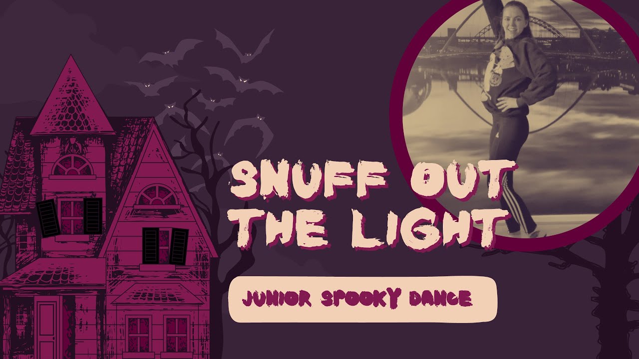 Snuff out the light- Junior Halloween Dance - YouTube