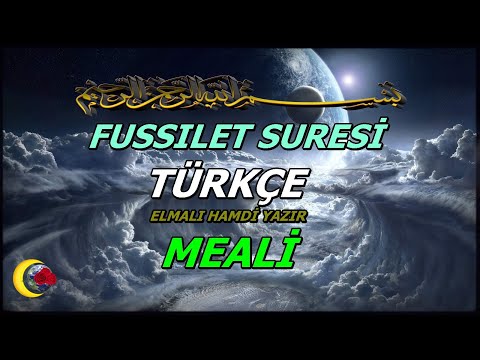FUSSILET SURESİ ANLATIMLI ELMALI HAMDİ YAZIR MEALİ