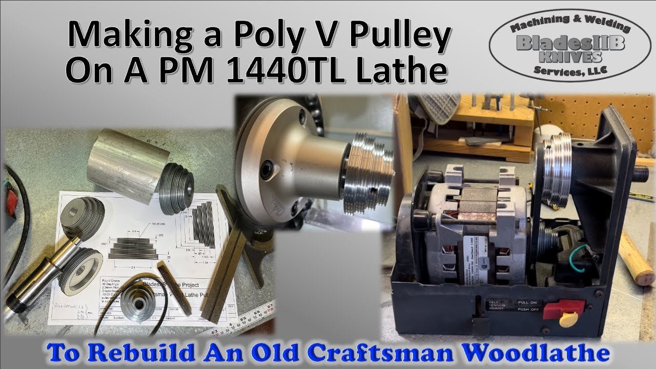Making a Poly V Pulley For An Old Craftsman Wood Lathe On A Precision ...
