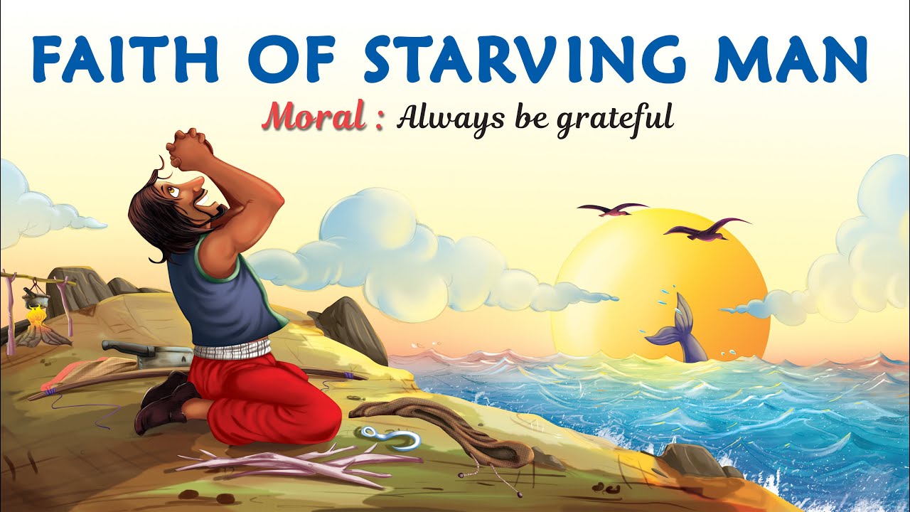 Moral Story Faith of A Starving Man +Educational Bedtime story for kids ...
