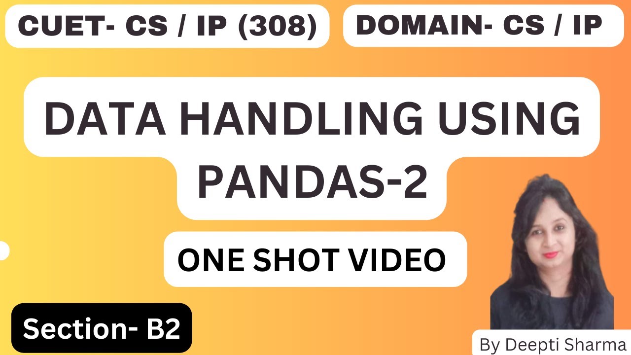 Data Handling using Pandas-2 | CUET-CS/IP | CUET 2024 #cuet #cuetpreparation #cuetexam2024 - YouTube