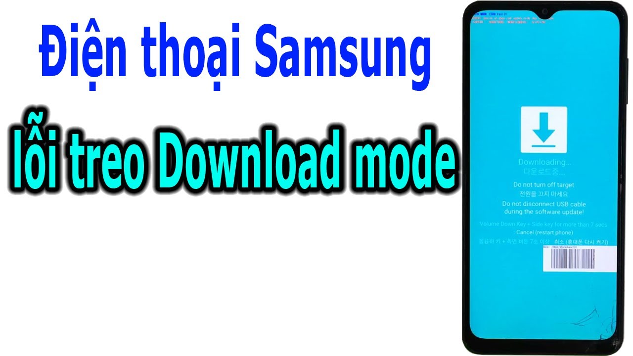Khắc phục điện thoại Samsung bị treo trong chế độ Download mode (dừng ở ...