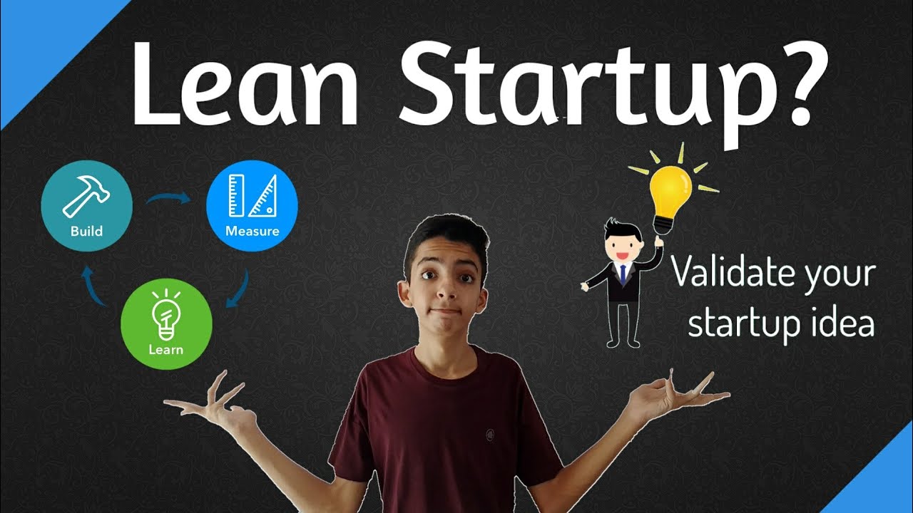 How to save Time & Money in a Startup & Validate your Idea💡? Lean ...