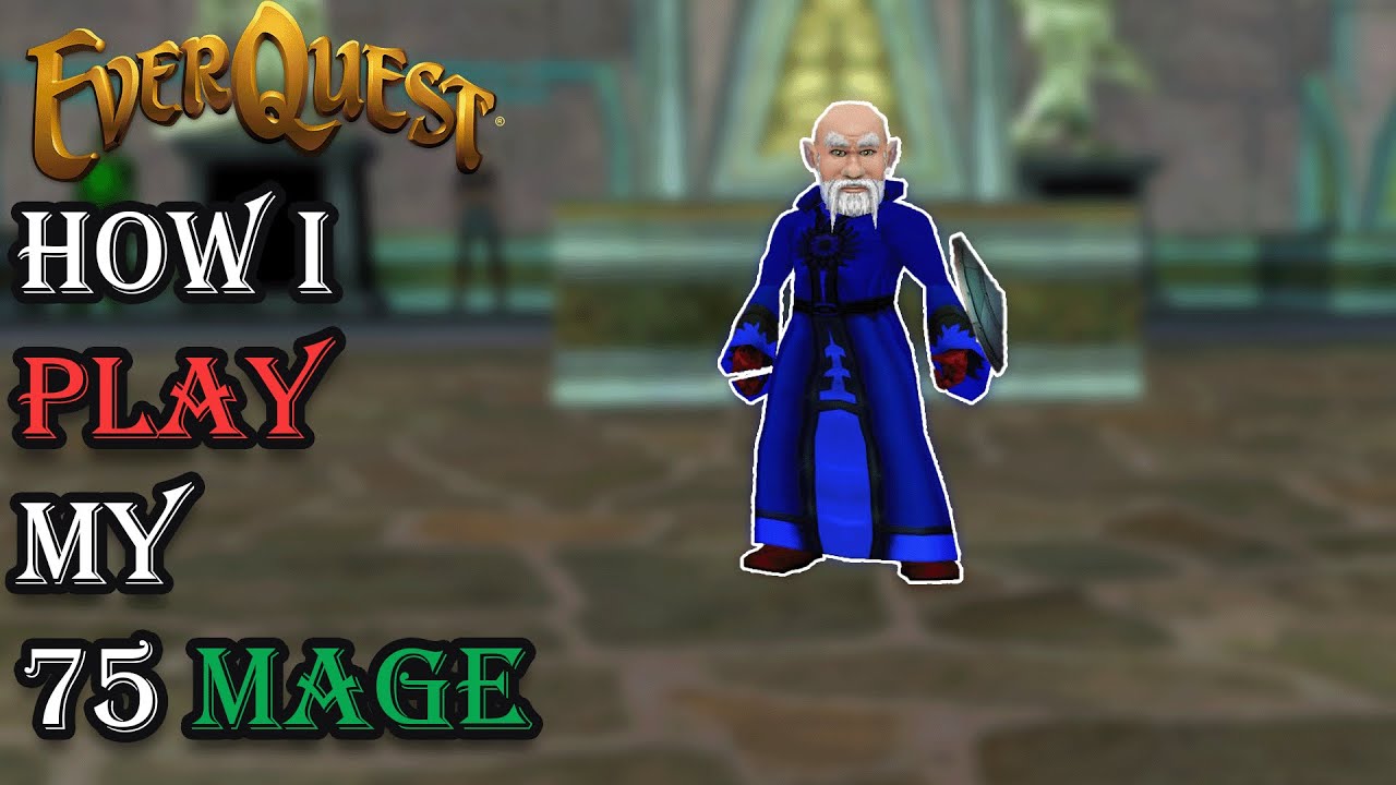 How I Play My Level 75 Mage - Everquest Guide - YouTube