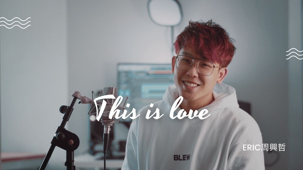Eric周興哲 - This is love 【Ben Hum Cover】 - YouTube