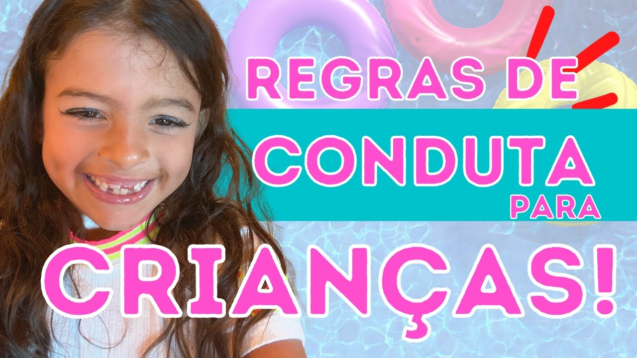 REGRAS DE CONDUTA PARA CRIANÇAS and Rules of Conduct - YouTube