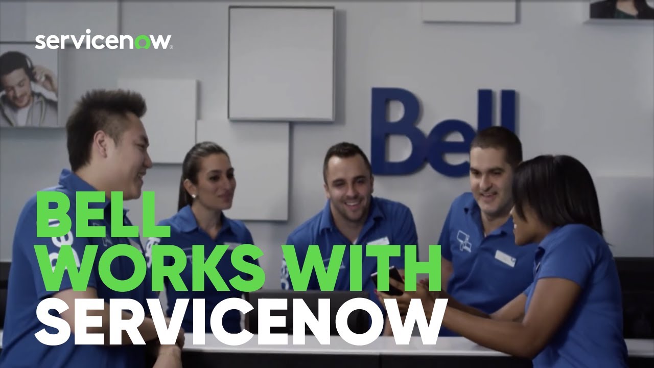 Bell puts the ‘wow’ in Customer Experience with ServiceNow (Main) - YouTube