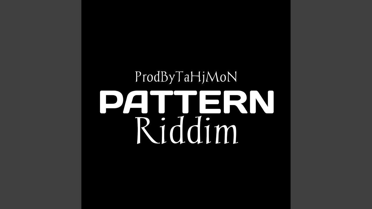 Pattern Riddim - YouTube