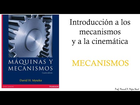 INTRODUCCION A LA MECANISMOS Y A LA CINEMATICA - YouTube