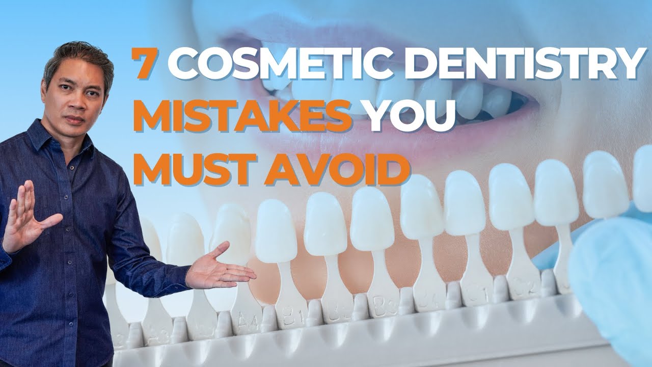 7 Cosmetic Dentistry Mistakes You MUST AVOID - YouTube