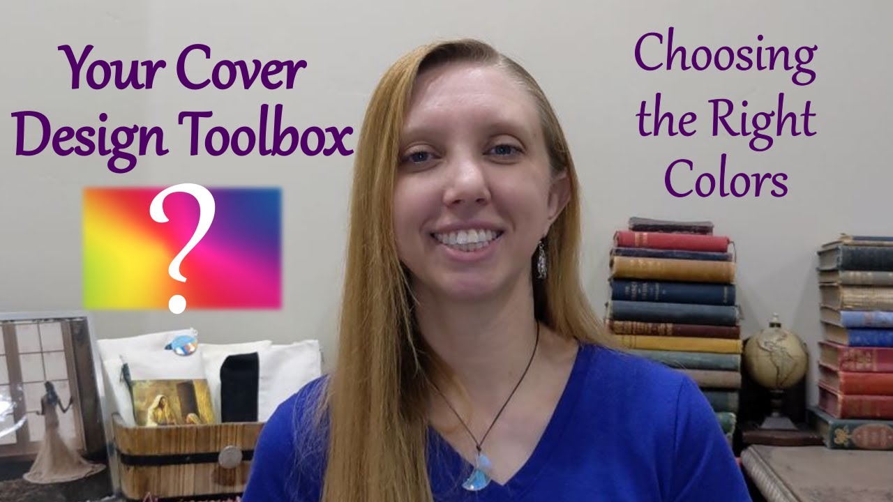 Cover Design Toolbox - Choosing the Right Colors - YouTube