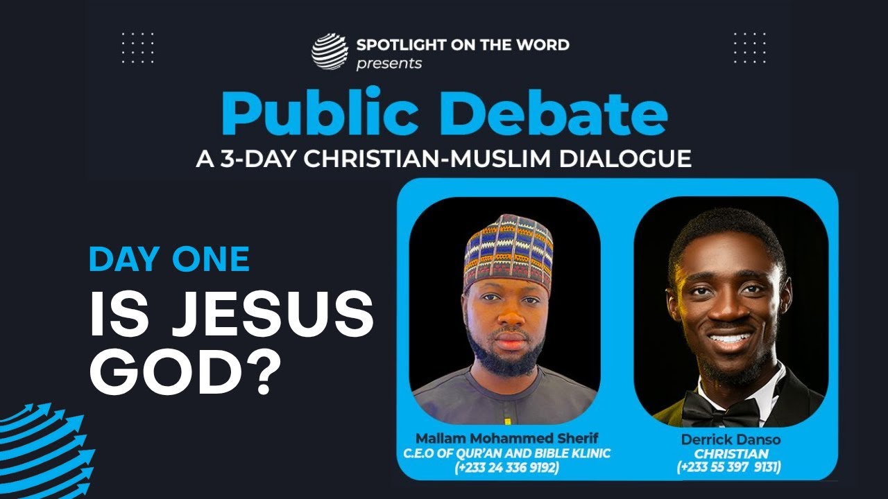 IS JESUS GOD? || Day 1 || Christian/Muslim Debate - YouTube