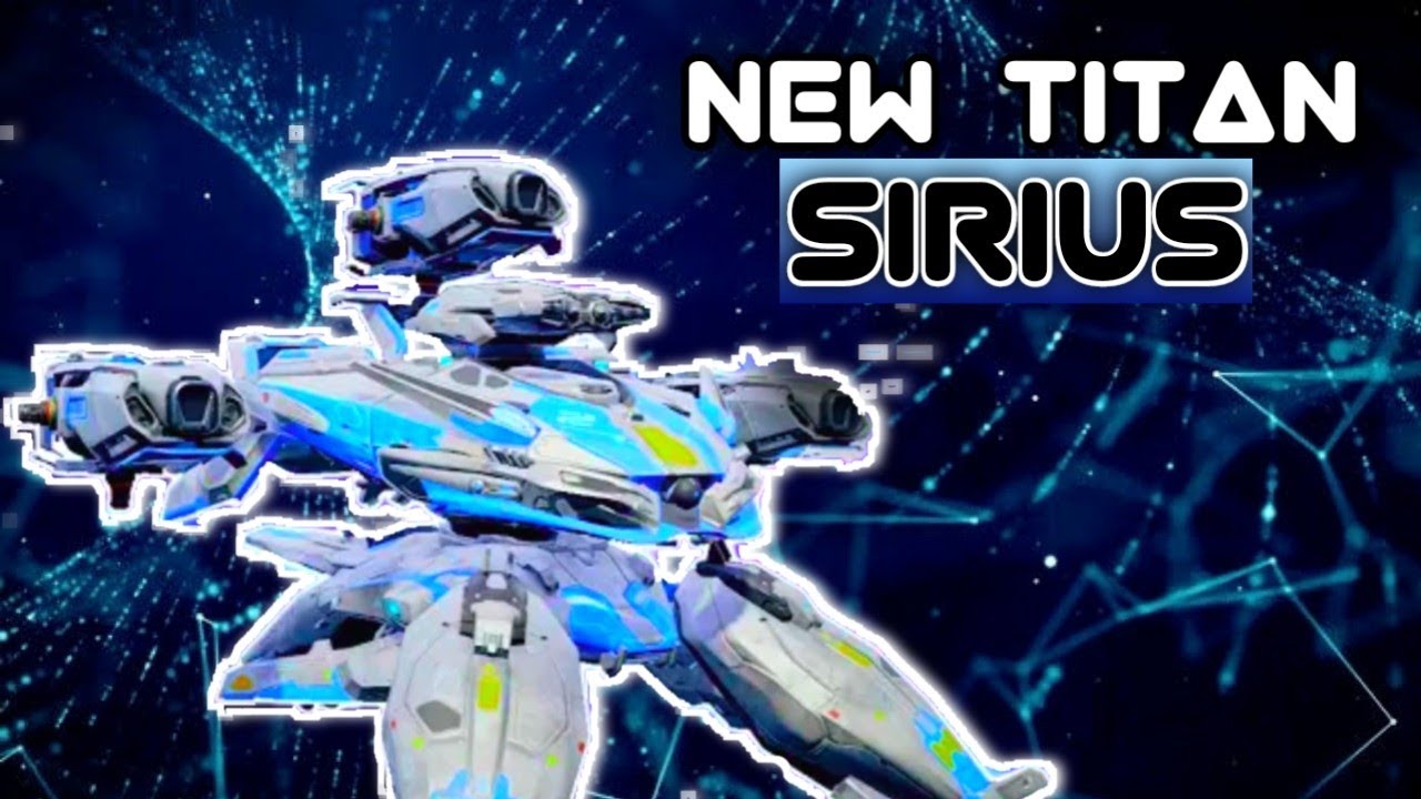 {WR}🔥New Titan SIRIUS - Gameplay | War Robots - YouTube