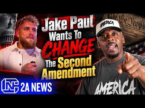 Jake Paul Wants To Change The Second Amendment… I Did NOT See This Coming