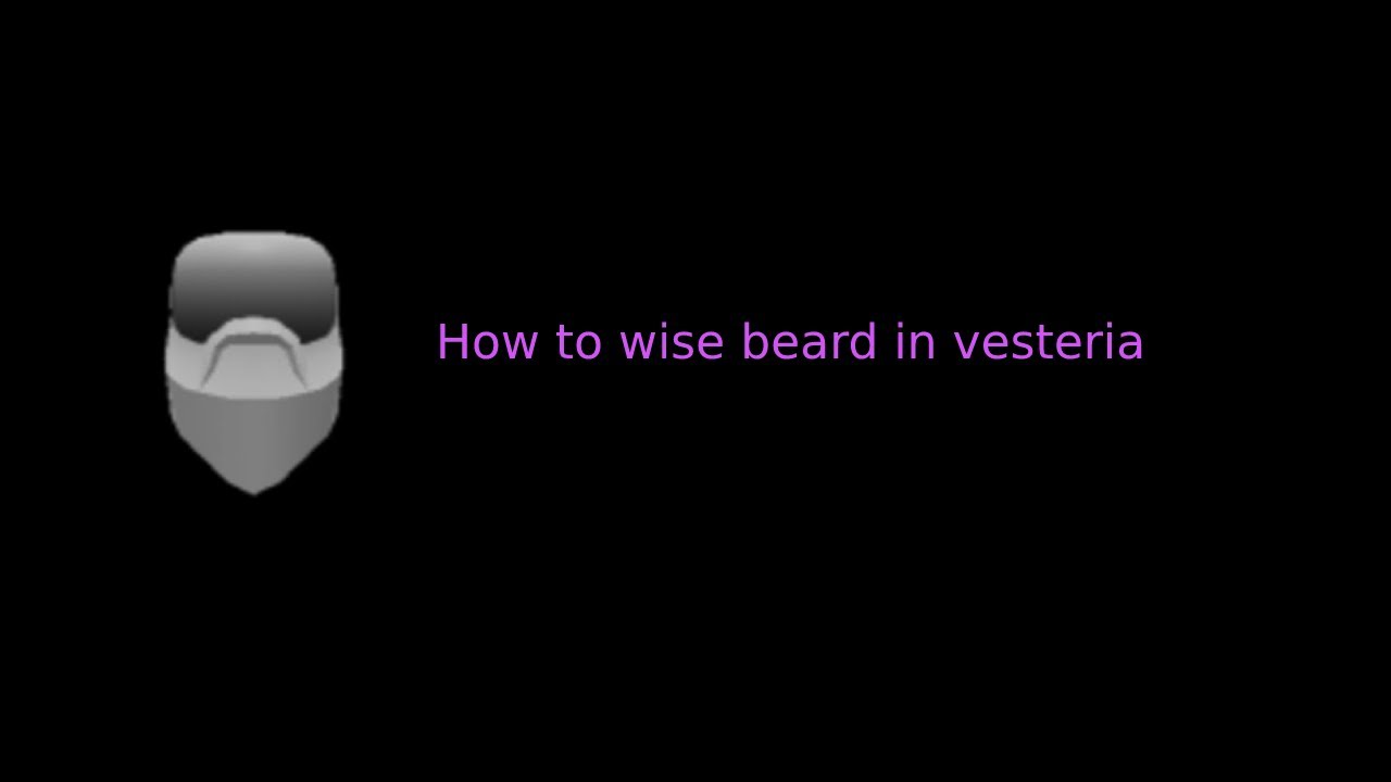 a simple wise beard trade in vesteria.. - YouTube