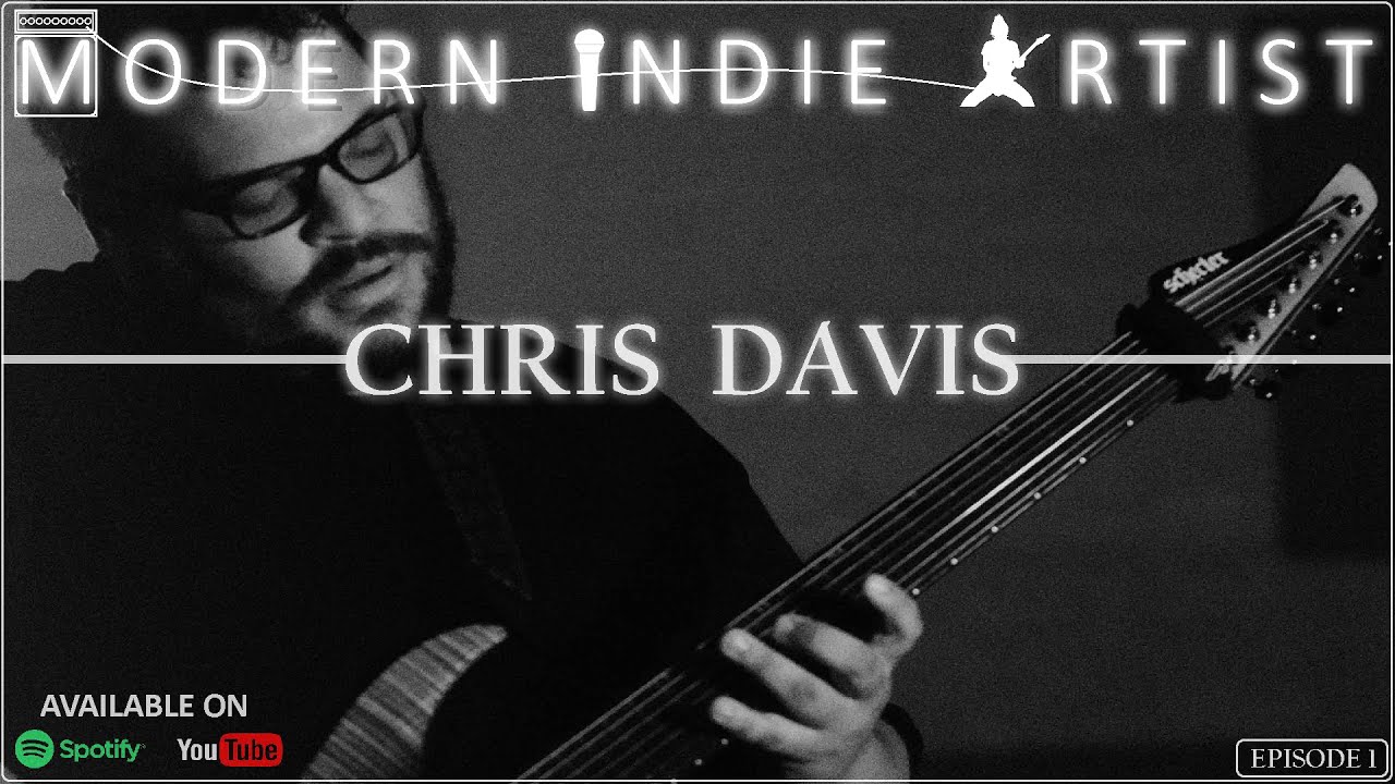 Modern Indie Artist Podcast - Episode 1 - Chris Davis - YouTube
